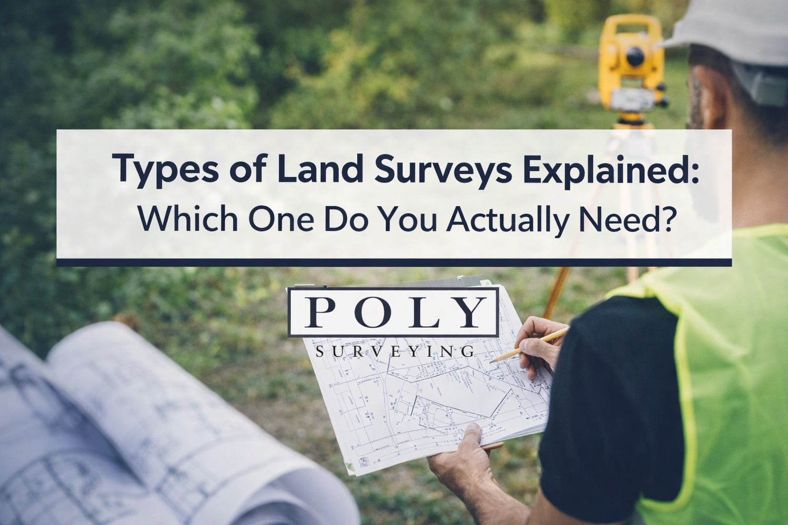 Types of Land Surveys Explained: Which One Do You Actually Need? - Land ...